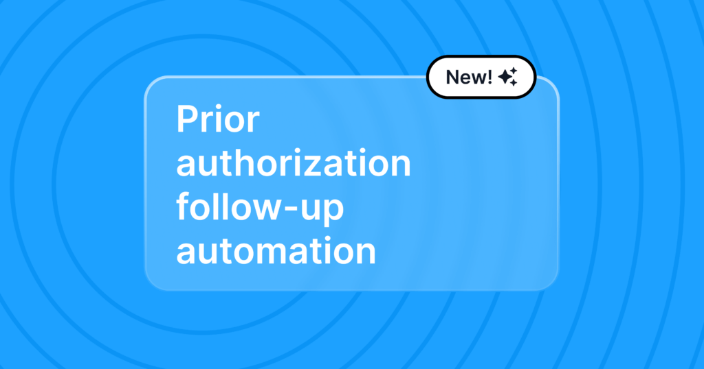New! Prior authorization automation from Infinitus