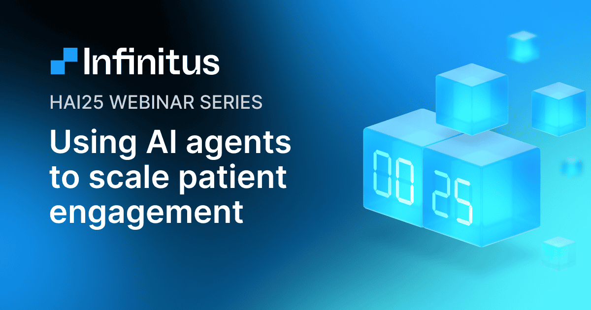 Watch: Using AI agents to scale patient engagement | Infinitus