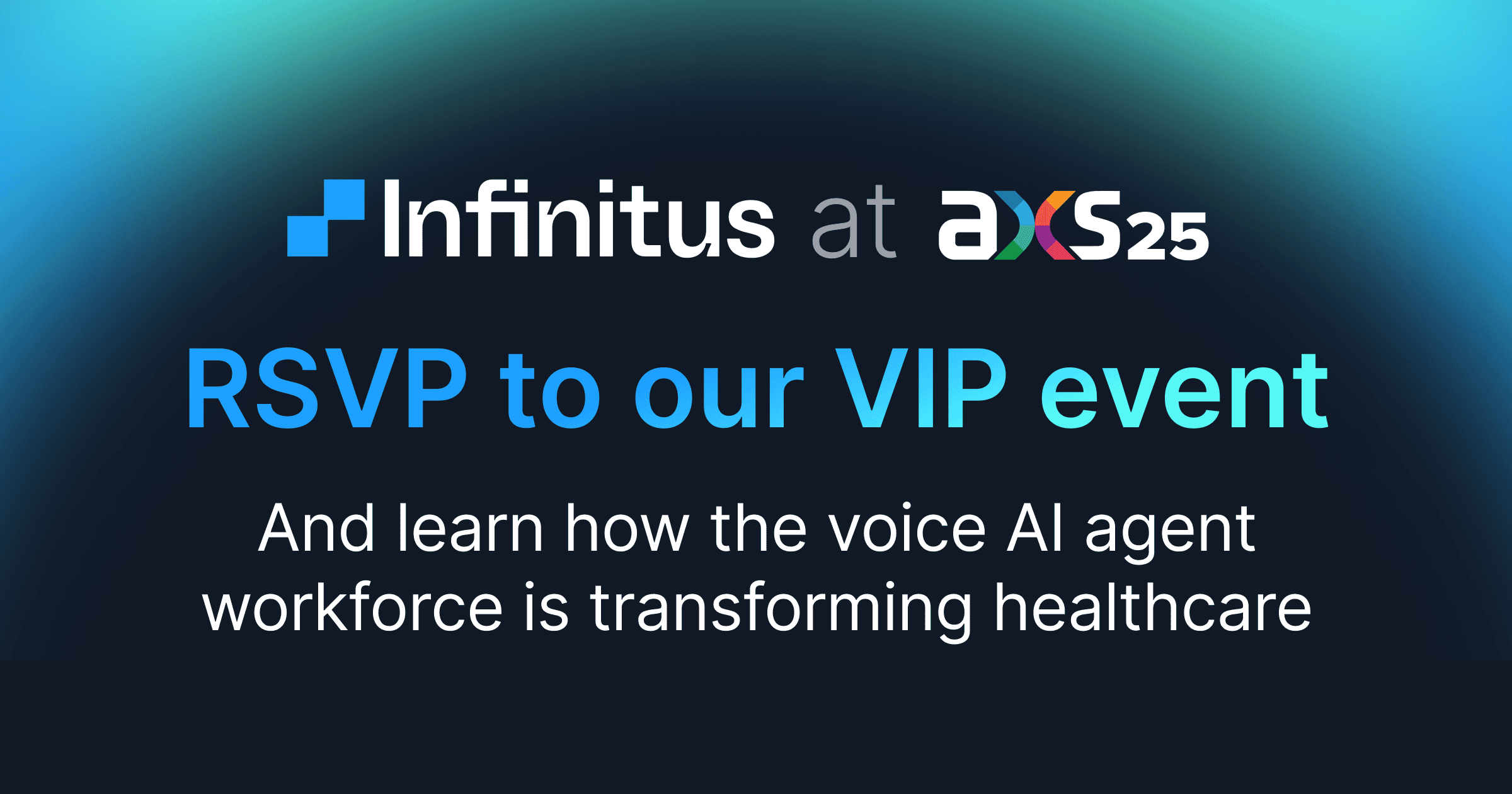 Asembia’s AXS25 Summit private event | Infinitus
