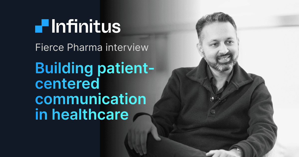 Fierce Pharma: Building patient-centered communication | Infinitus